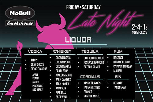 Late Night - NoBull Smokehouse